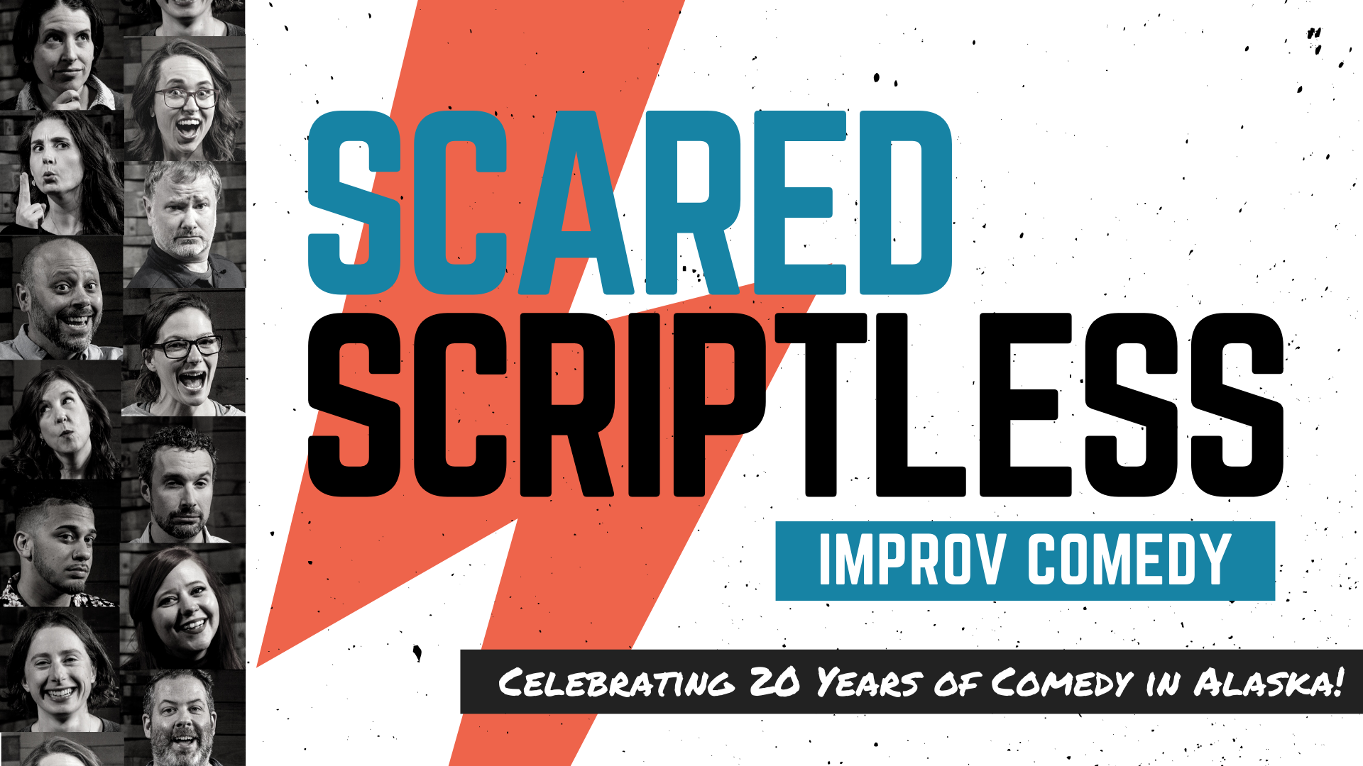 Scared Scriptless – Celebrating 20 years of comedy in Alaska!